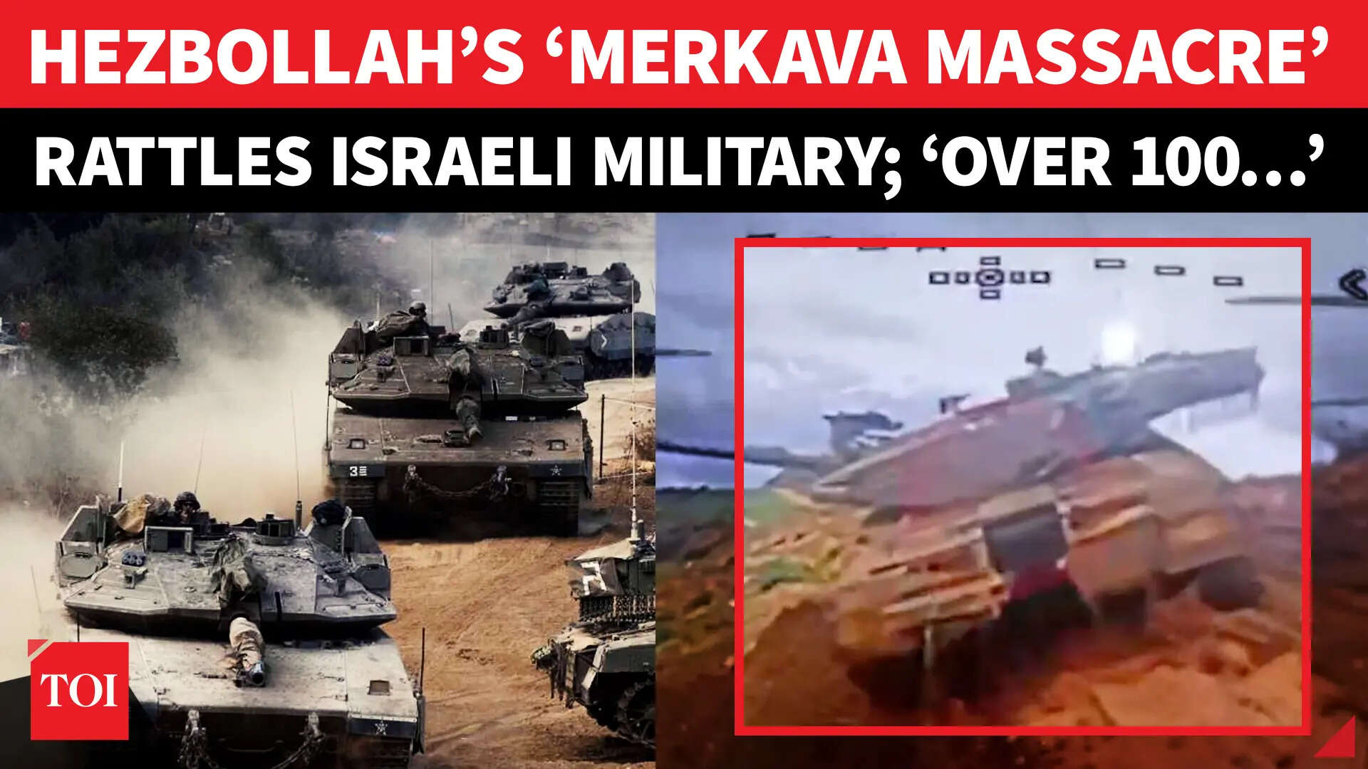 ‘Nearly 100 Tanks Destroyed…’: Israel’s Loss Mounts As Hezbollah ...