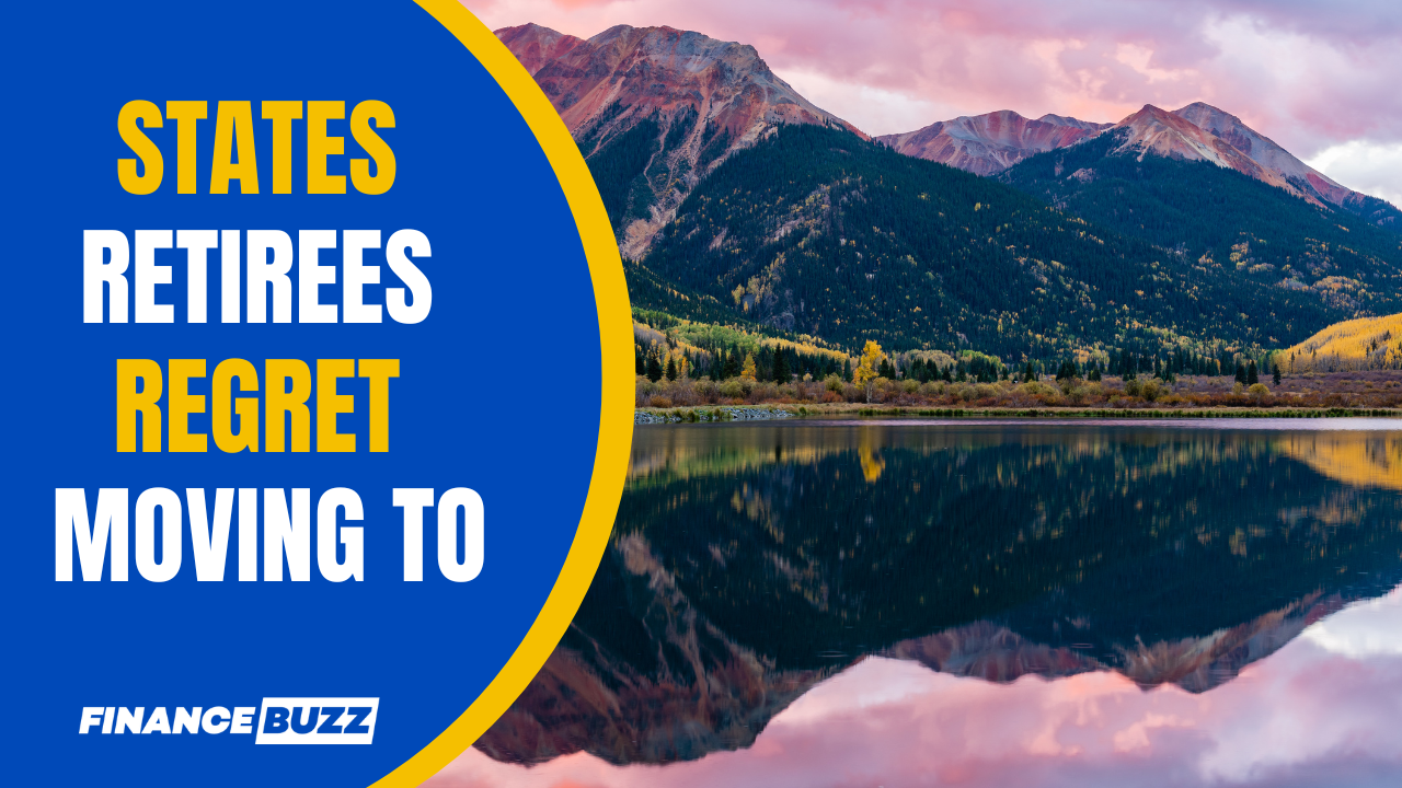 Retirees who regret moving say these 8 states aren’t worth the hype