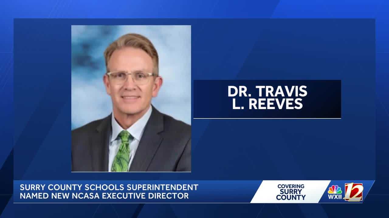 Surry County Schools Superintendent Travis Reeves named NCASA executive ...