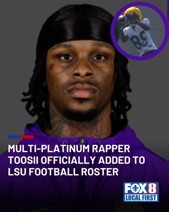Rapper Toosii joins LSU football program, pursues Division I dream