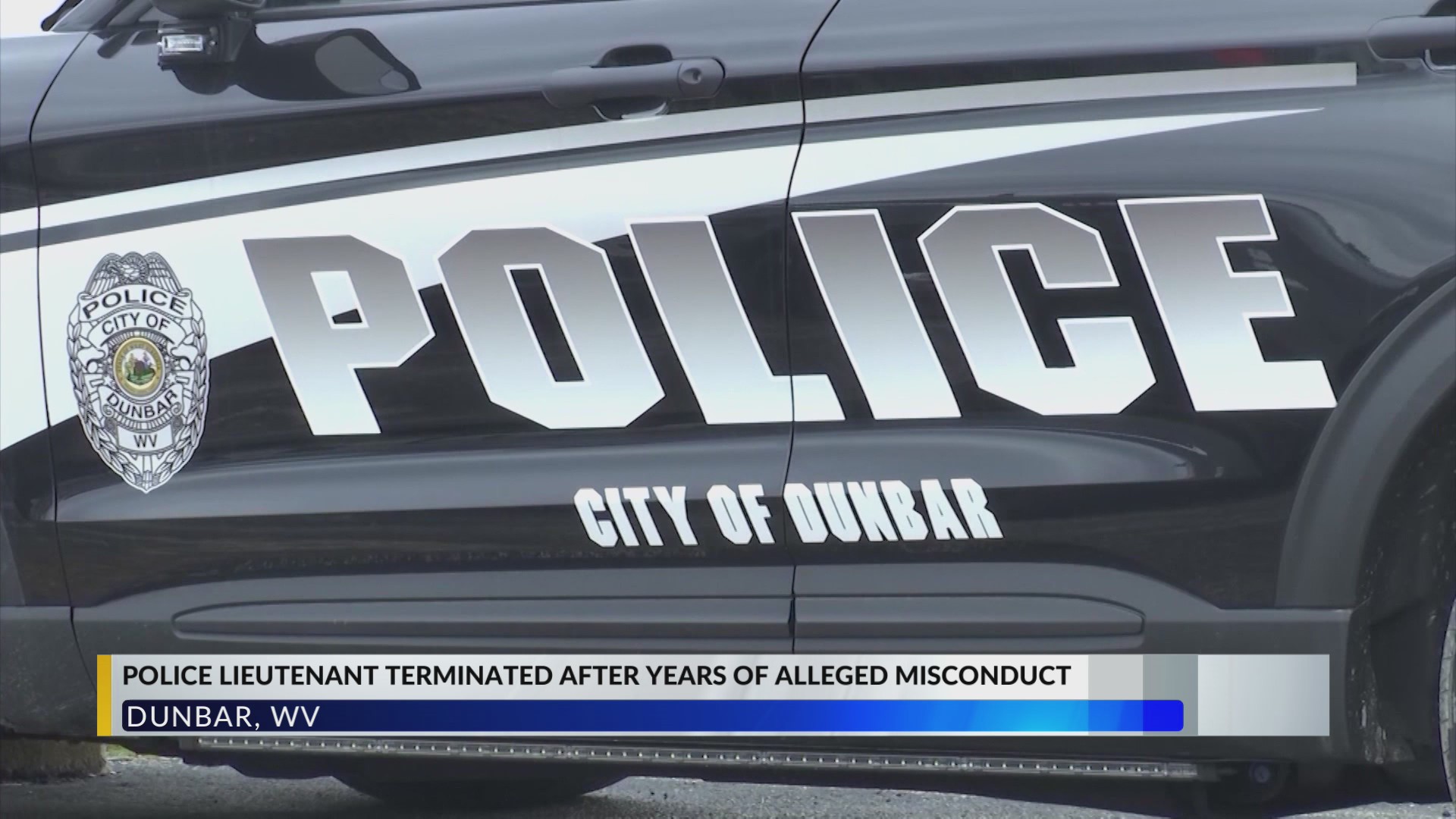 Dunbar police lieutenant terminated after years of alleged misconduct