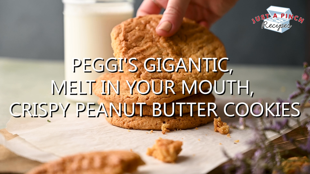 Peggi's gigantic, melt in your mouth, crispy peanut butter cookies