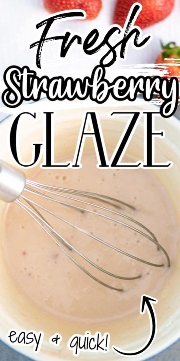 Easy Strawberry Glaze Recipe