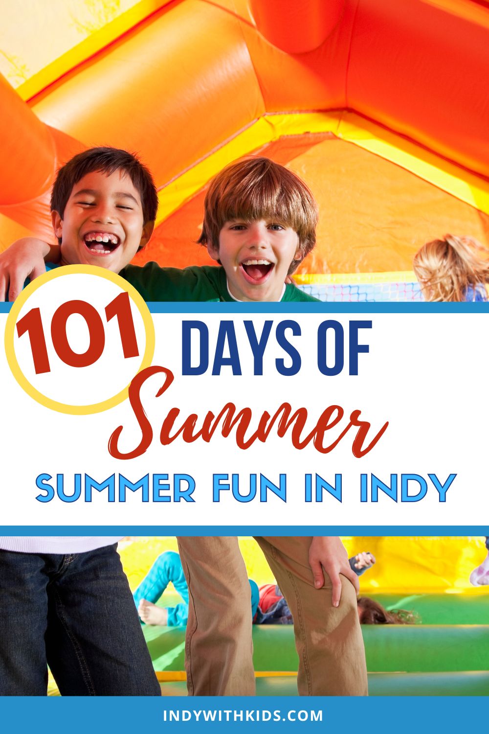 101 Days of Summer in Indy | Amazing Indiana Summer Activities for Kids