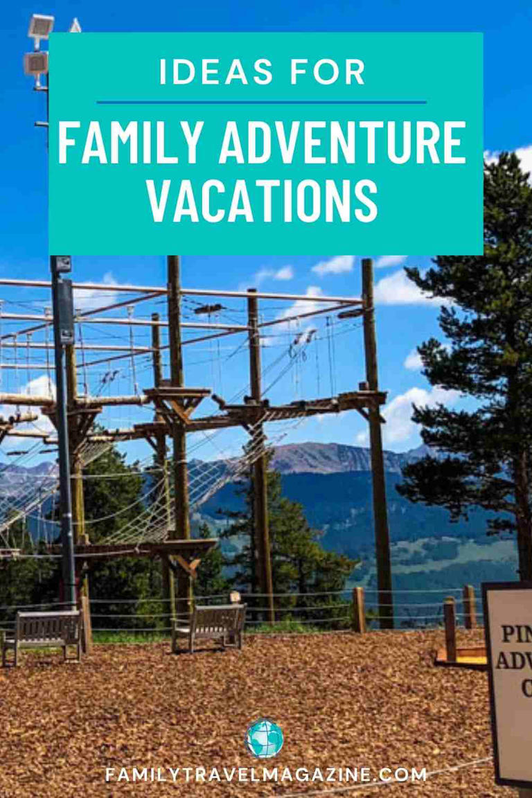 Ideas for family adventure vacations