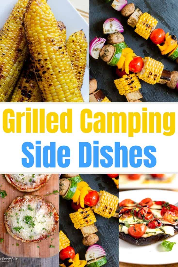 12 Delicious Grilled Side Dishes for Camping (or Anywhere!)