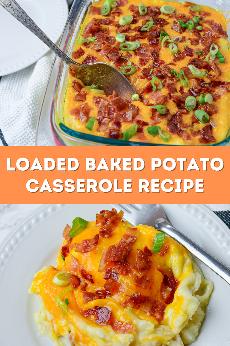 Easy and Delicious Loaded Baked Potato Casserole Recipe