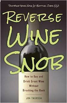 What is a Reverse Wine Snob?