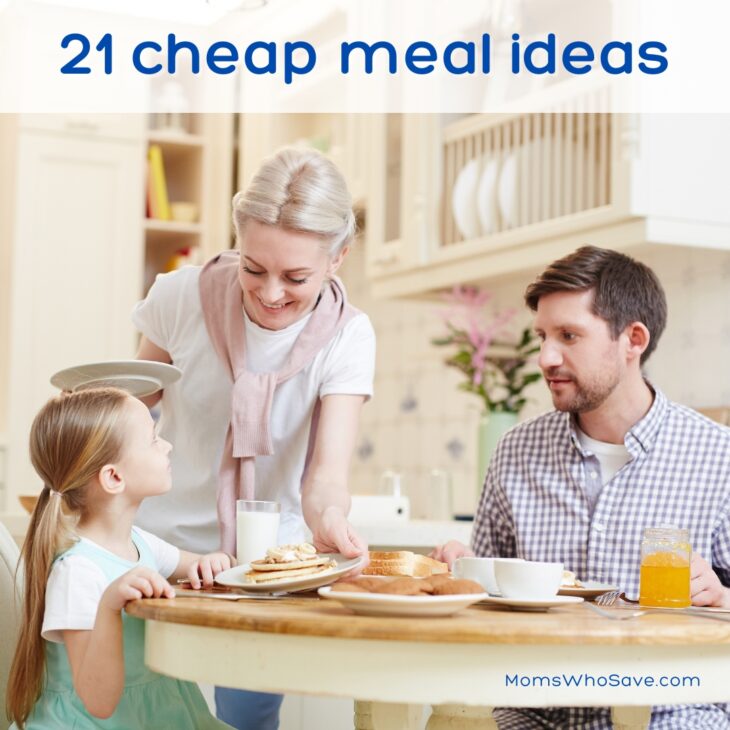 21 Extremely Cheap Meals to Stretch Your Grocery Budget