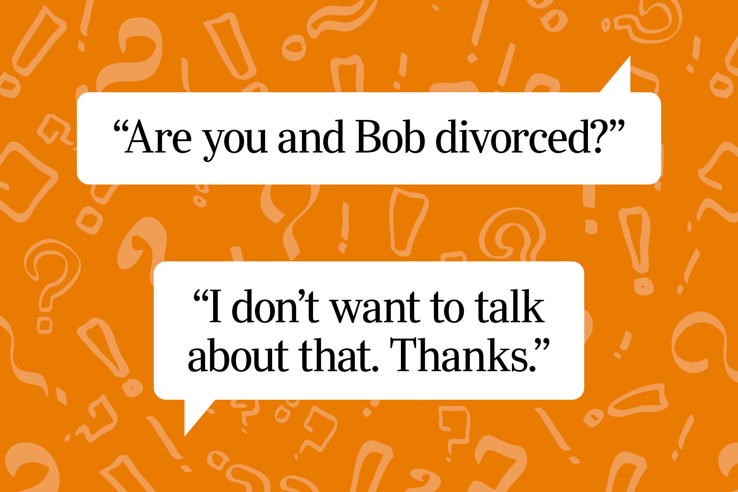 Polite Answers to 12 Rude Questions You Get Asked All the Time ...