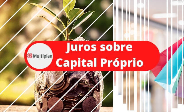 Multiplan anuncia R$ 150 milhões em juros sobre o capital próprio e ...