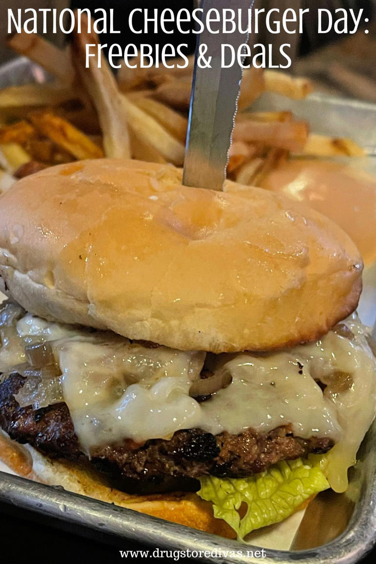 National Cheeseburger Day: Freebies And Deals (September 18)