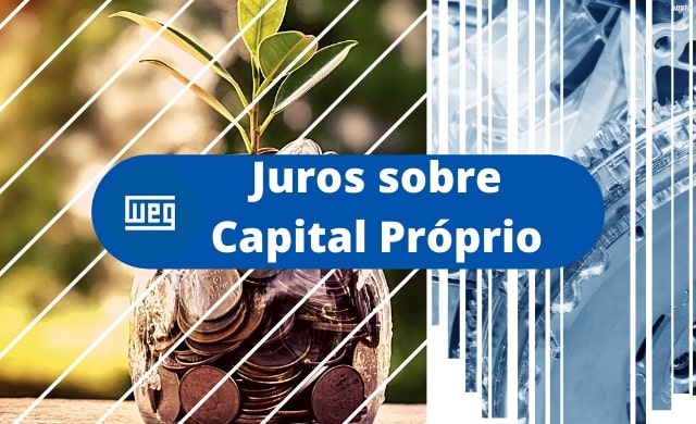 WEG aprova juros sobre capital próprio no valor total de R$ 394,6 milhões