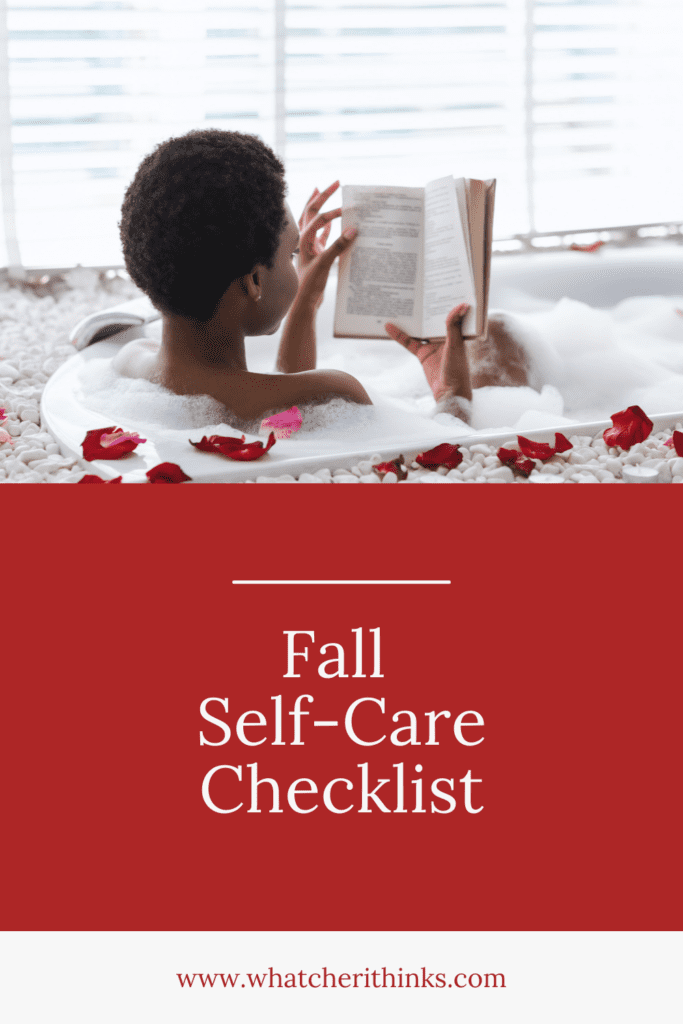 35 Essential Ideas for an Ultimate Fall Self-Care Checklist You'll Want ...
