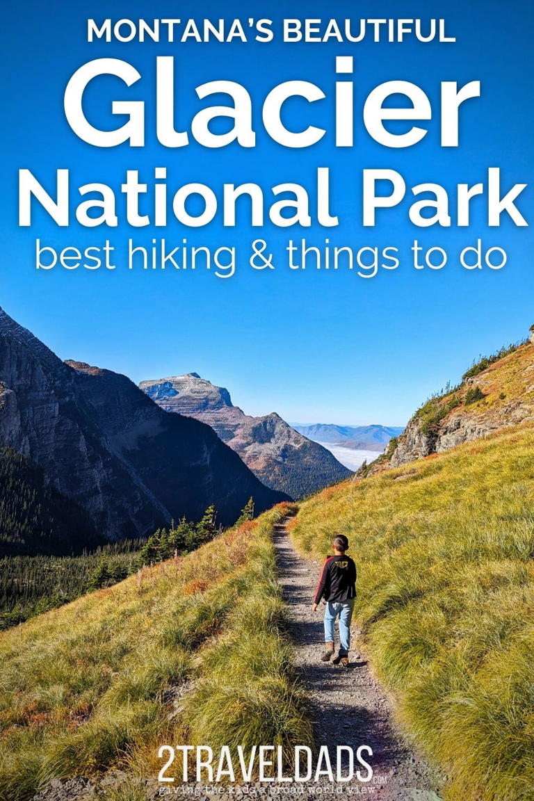 Glacier National Park Things to Do: Best Hikes and Awesome Activities