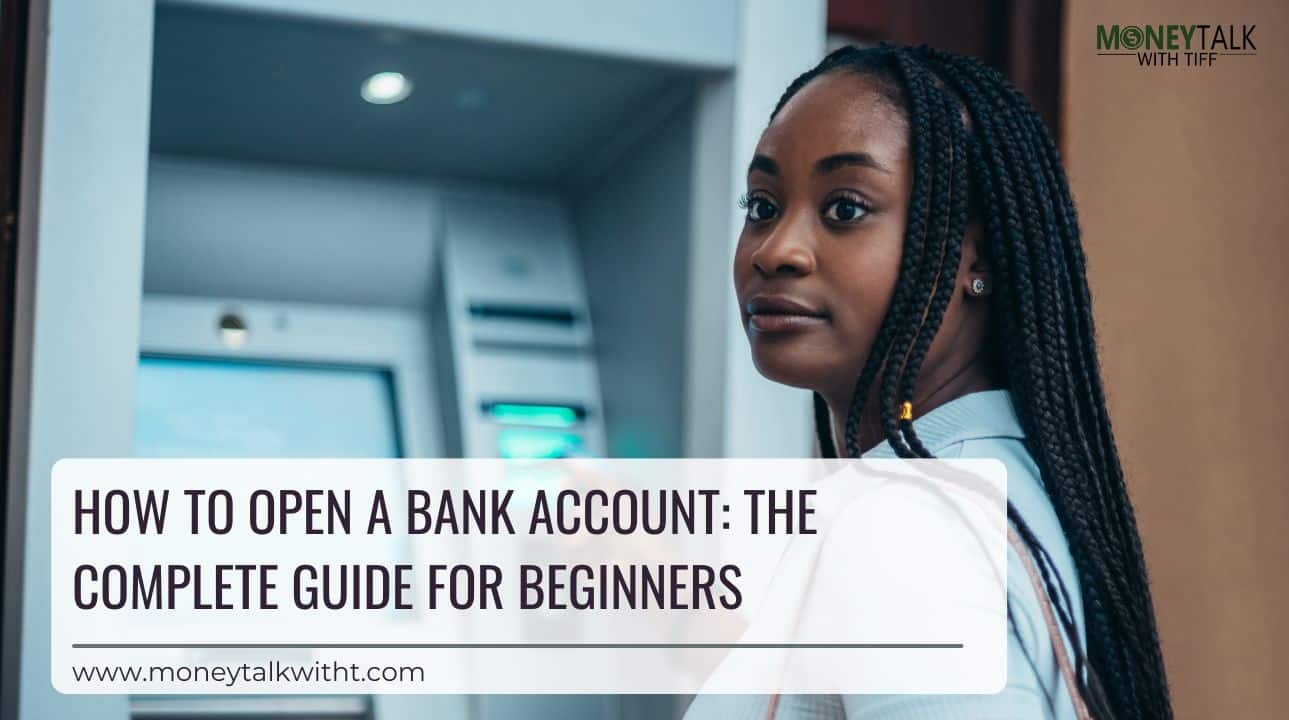 How to Open a Bank Account: The Complete Guide for Beginners