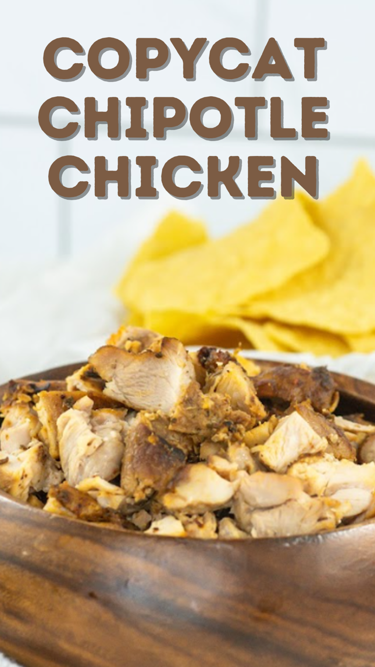 Easy Copycat Chipotle Chicken Recipe