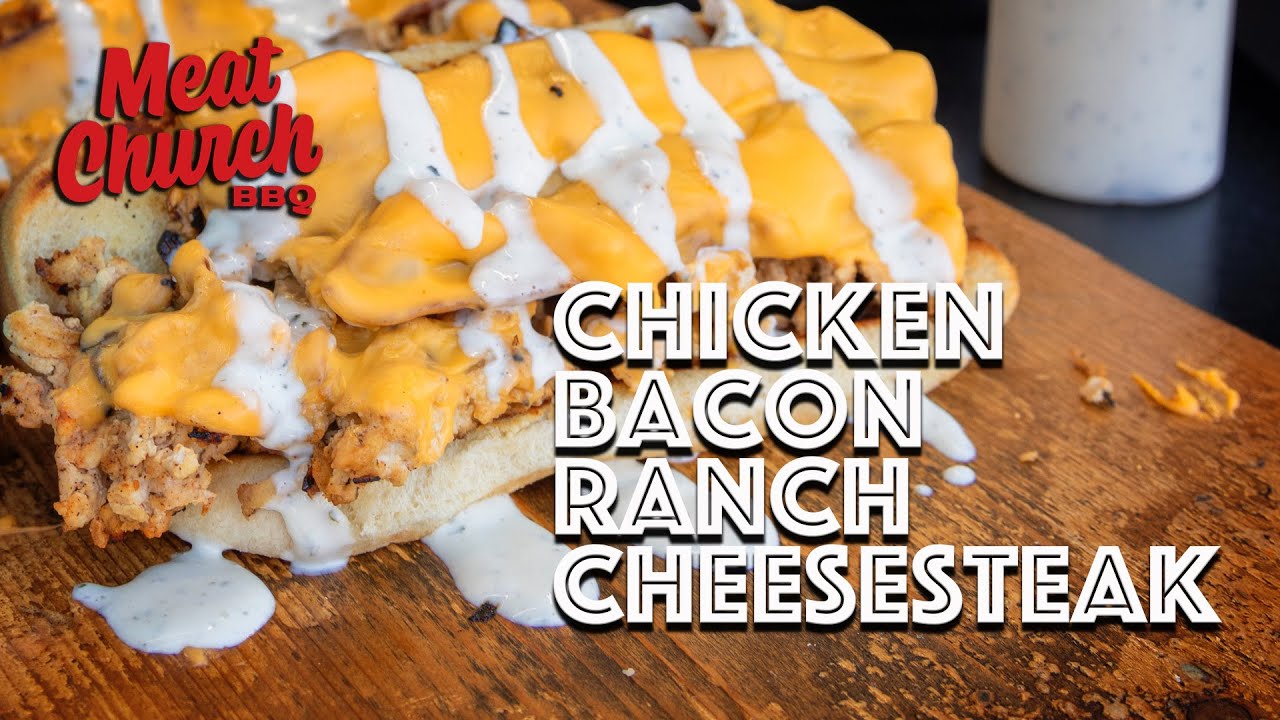 Chicken Bacon Ranch Cheesesteaks Your Guests Will Love