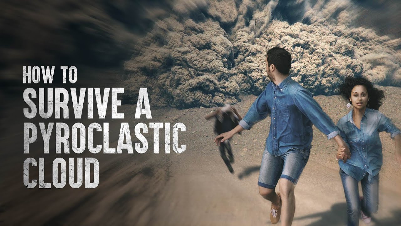 Surviving a Pyroclastic Flow