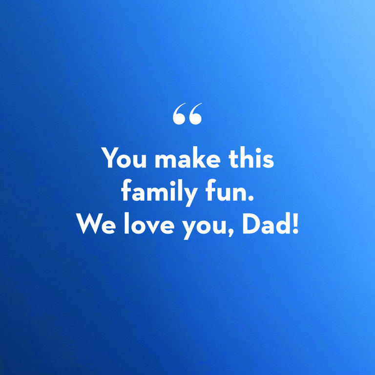 Meaningful Father’s Day messages for every kind of dad