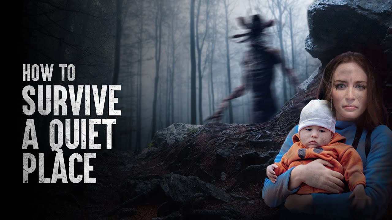 How to Make It Through A Quiet Place