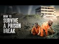 Prison Break Survival: What You Need to Know