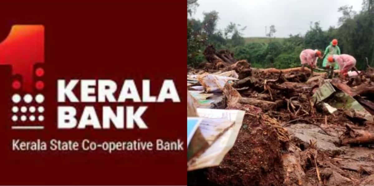 Relief for Wayanad! Kerala Bank to write off loans availed by ... Relief for Wayanad! Kerala Bank to write off loans availed by ...