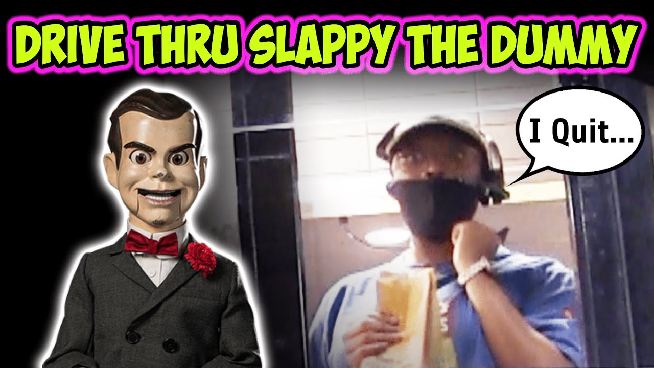 Drive-thru Slappy the Dummy