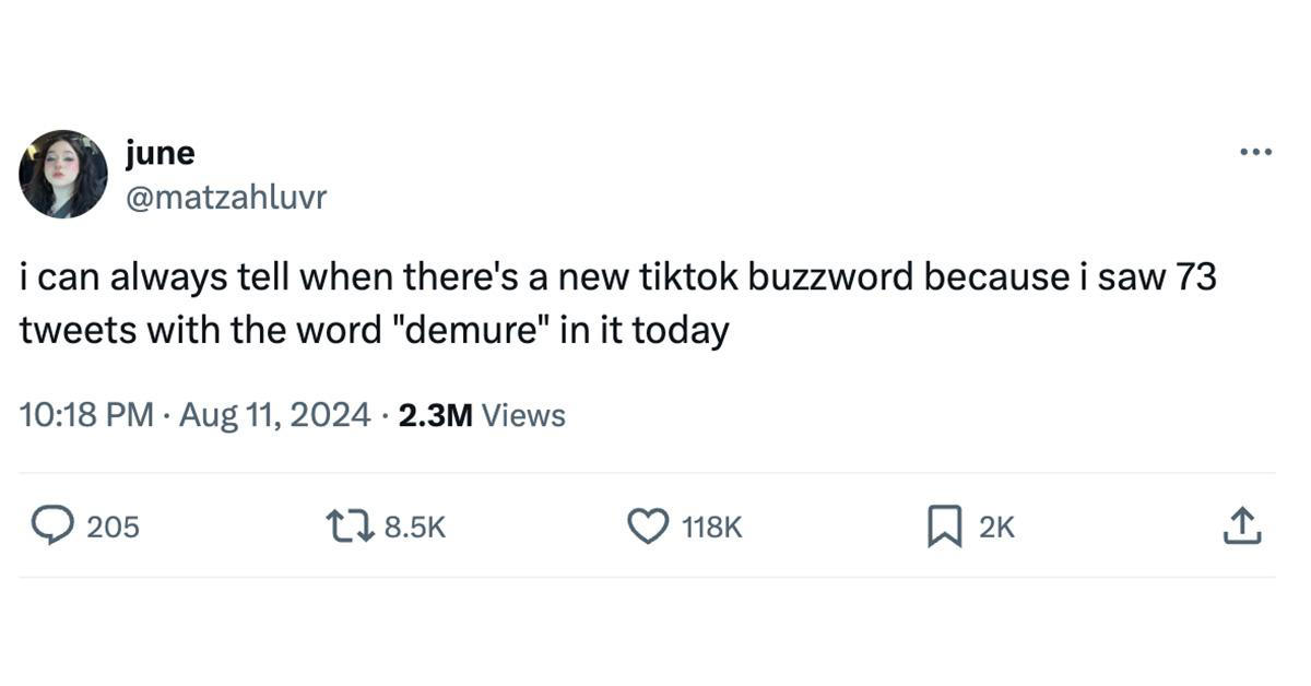 The Word Demure Is All Over TikTok, but What Does That Word Even Mean? The Word Demure Is All Over TikTok, but What Does That Word Even Mean?