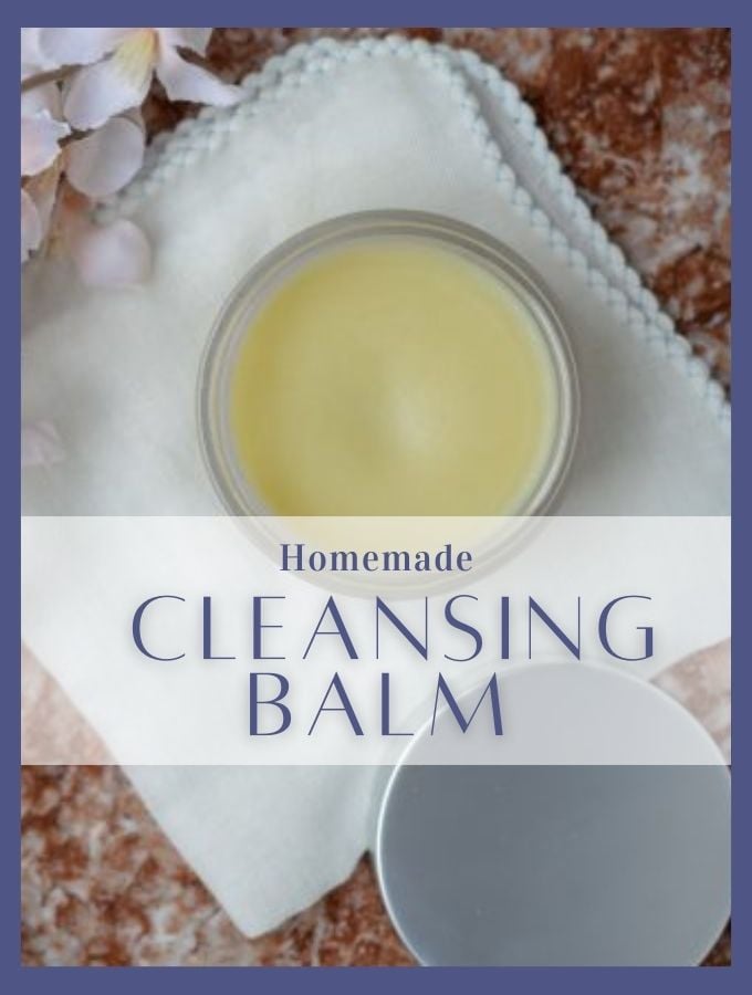 DIY Cleansing Balm Recipe For Healthy Skin & Makeup Removal