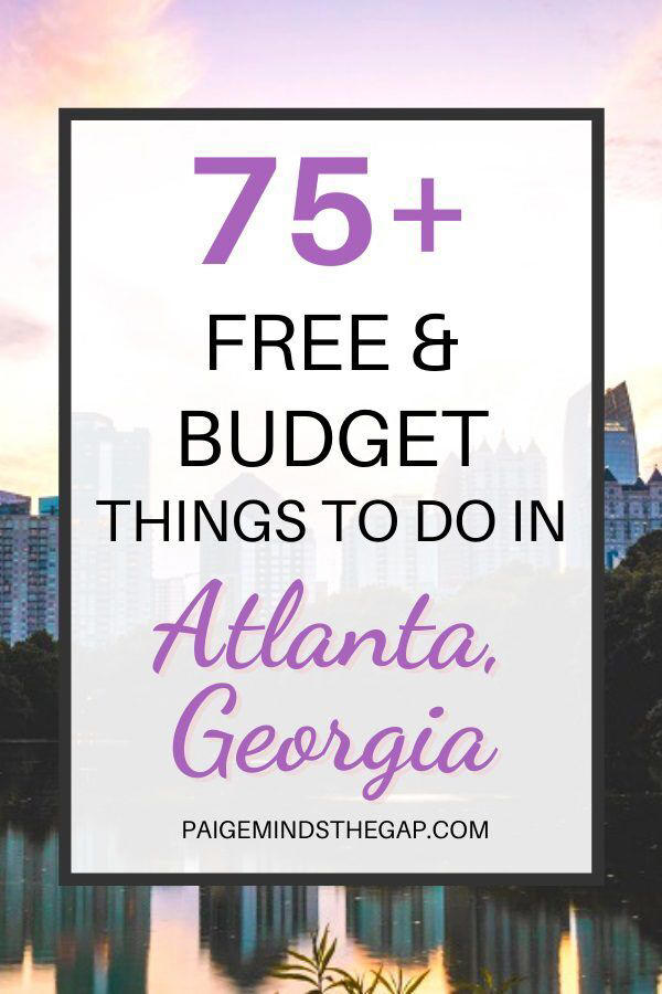 75+ Cheap Things To Do in Atlanta Under $20