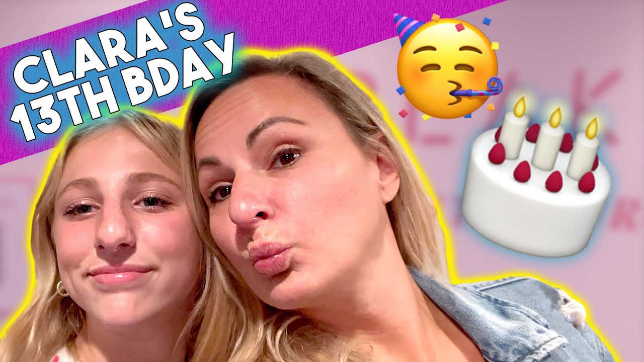 Clara’s 13th Birthday Vlog!