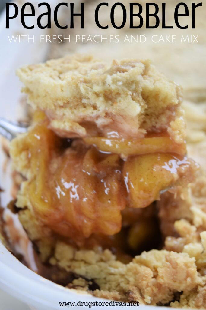 Peach Cobbler With Fresh Peaches And Cake Mix Recipe