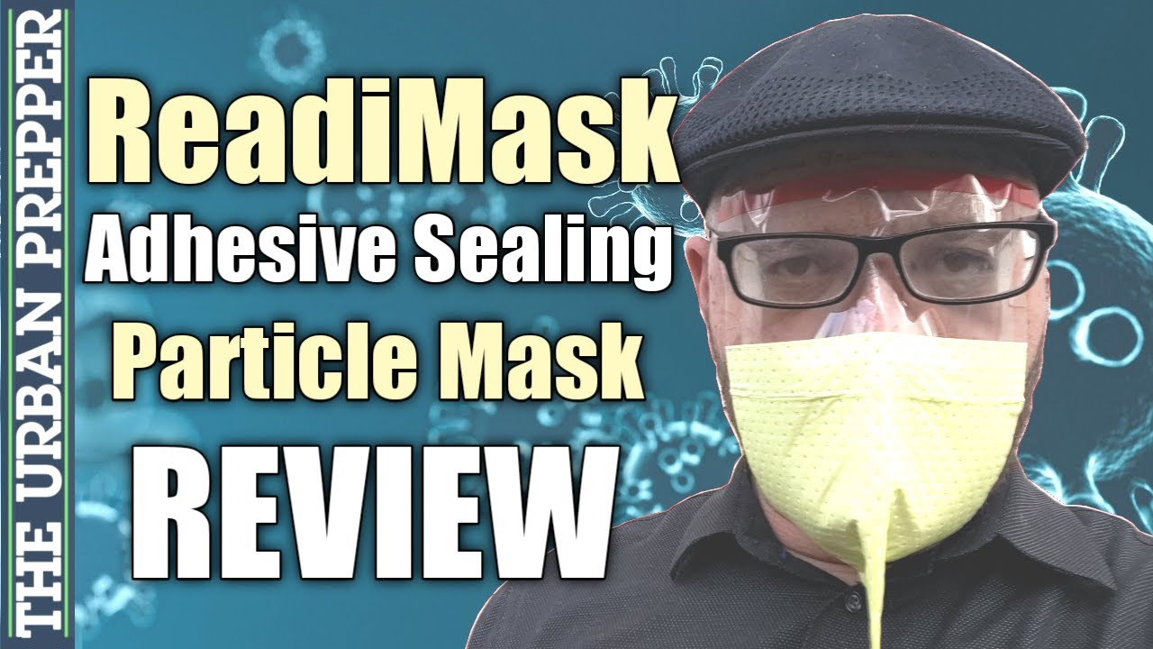 Reviewing the ReadiMask adhesive-sealing particle mask