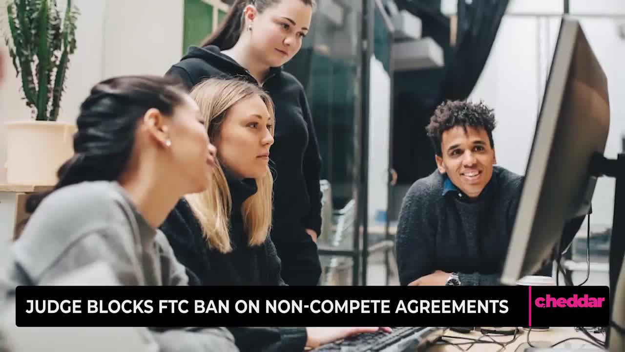 Judge Blocks FTC Ban on Non-Compete Agreements Judge Blocks FTC Ban on Non-Compete Agreements