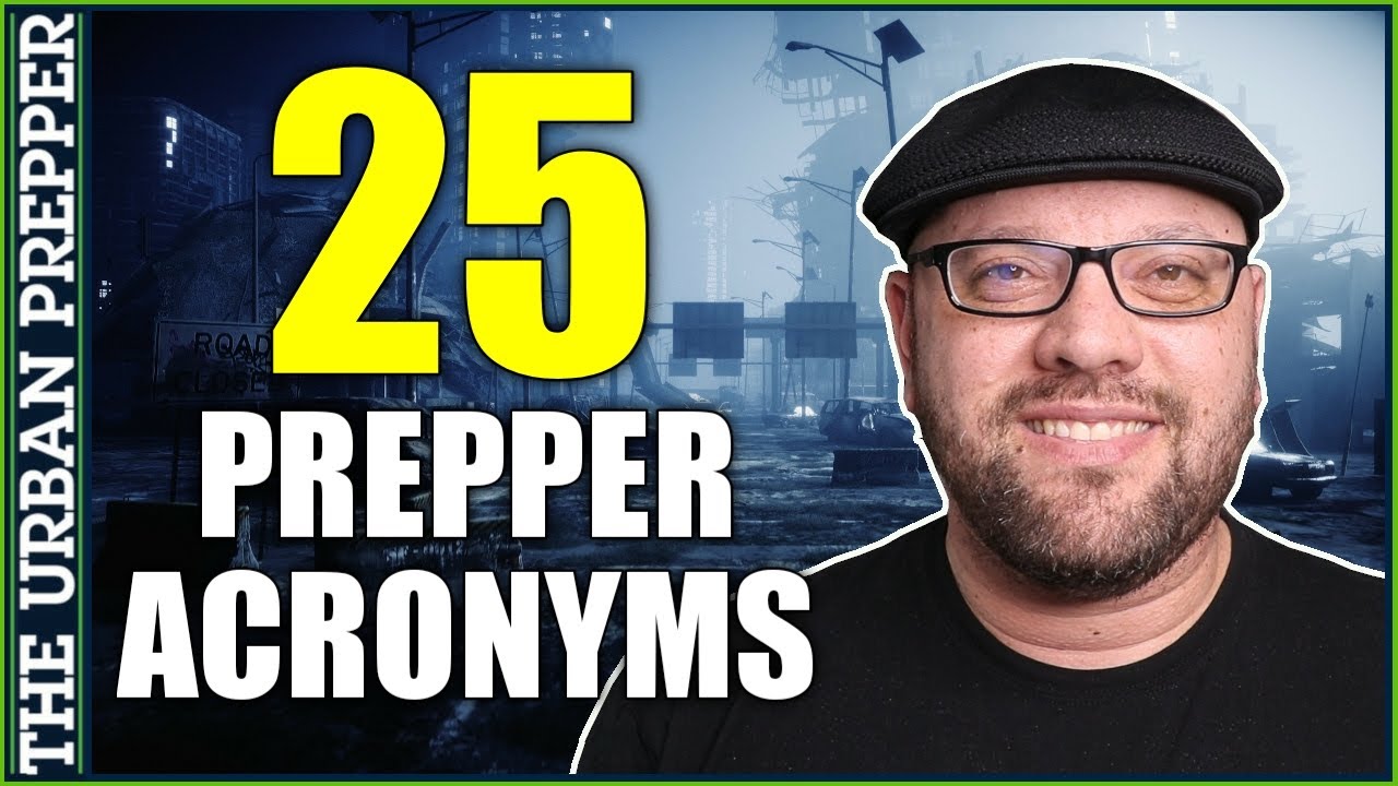 25 prepper acronyms everyone should know