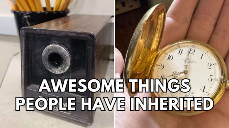 48 Cool and Interesting Things People Inherited from Late Family Members 48 Cool and Interesting Things People Inherited from Late Family Members