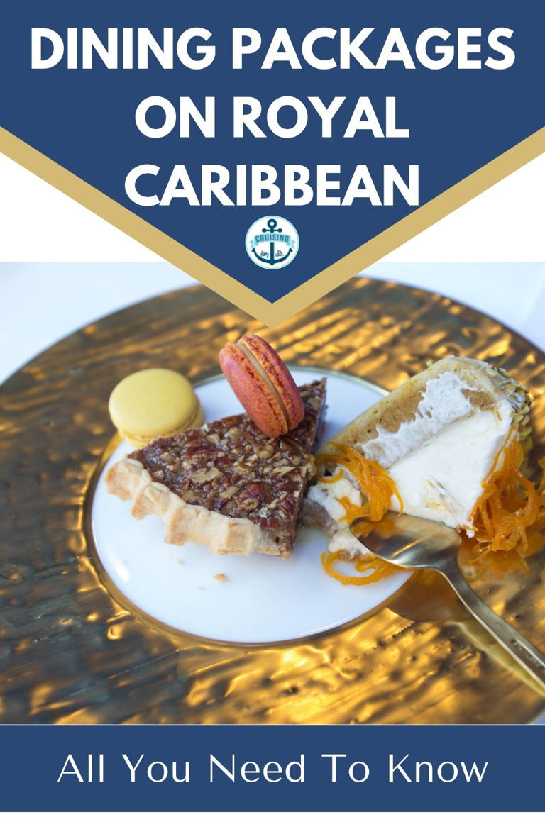 Pay Extra For Fine Dining, Your Royal Caribbean Dining Package Guide