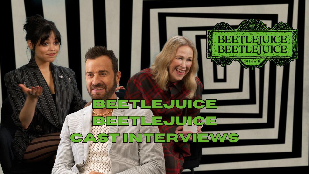 Full Beetlejuice Beetlejuice interview