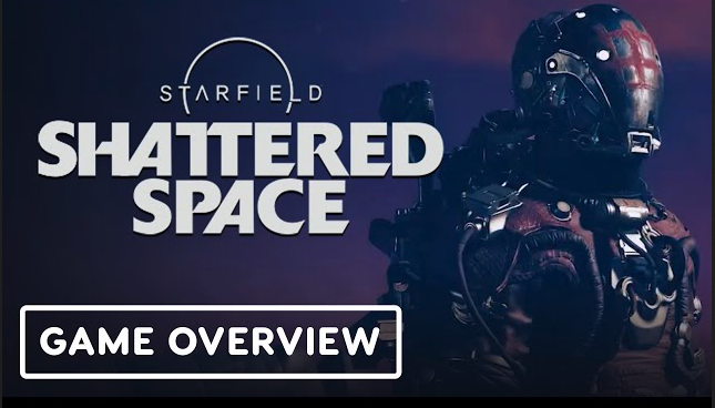 Starfield: Shattered Space DLC | Official Deep Dive Starfield: Shattered Space DLC | Official Deep Dive