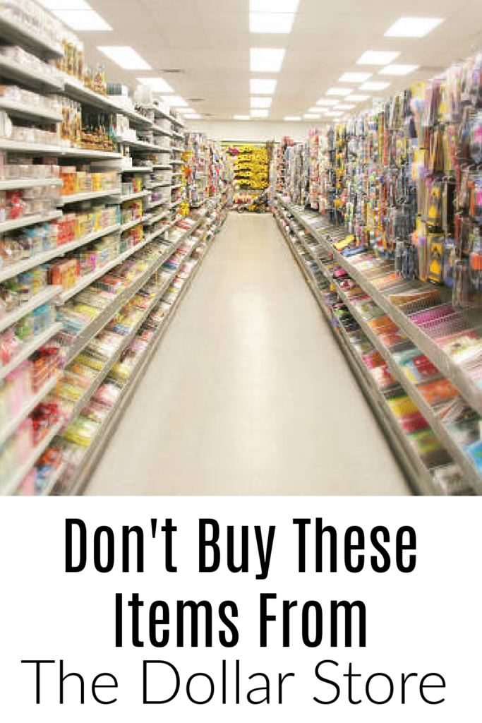10 of The Worst Things to Buy at The Dollar Store