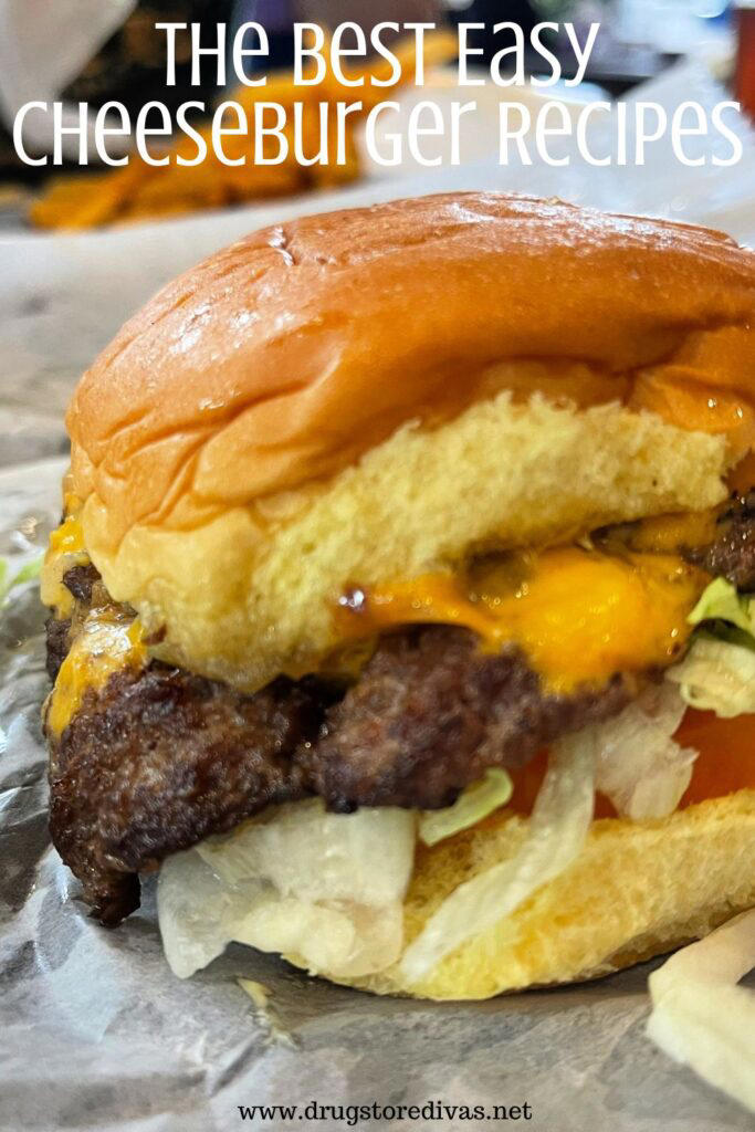 The Best Easy Cheeseburger Recipes