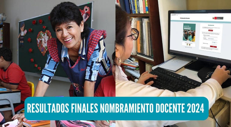 Resultados finales de Nombramiento Docente 2024: revisa AQUÍ la lista ... Resultados finales de Nombramiento Docente 2024: revisa AQUÍ la lista ...