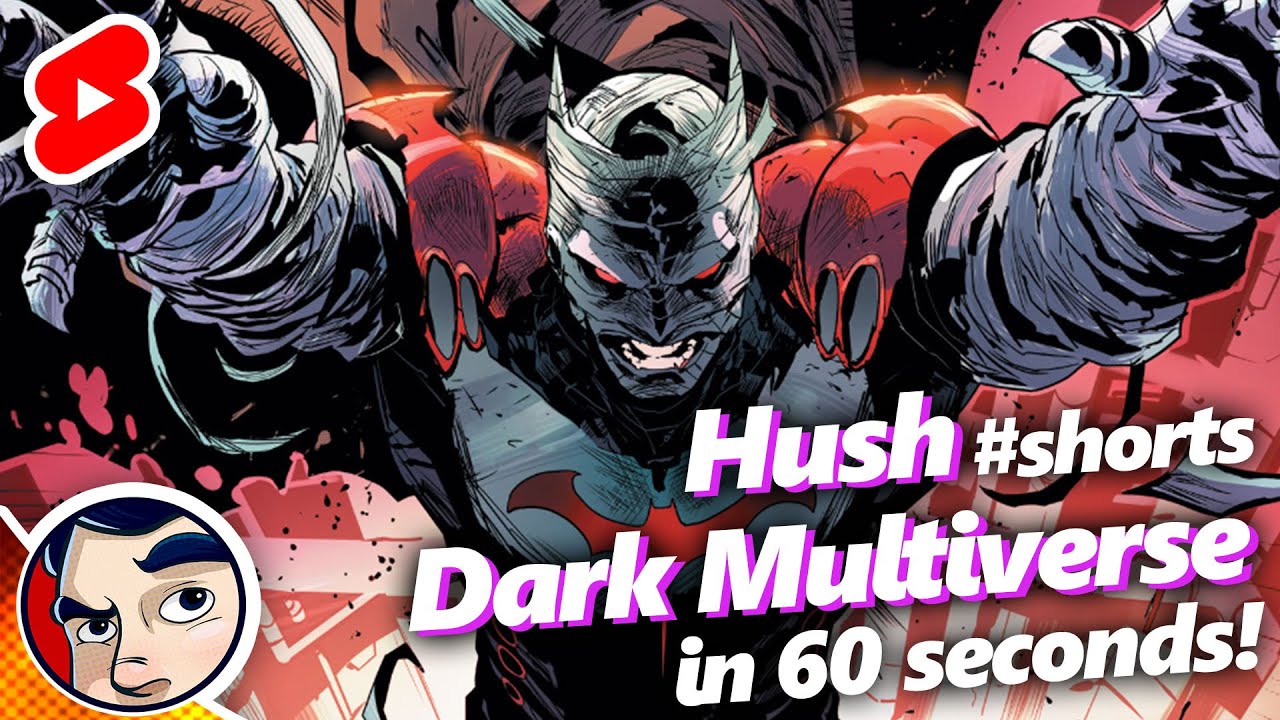 Dark Multiverse Batman Hush—Fast Recap