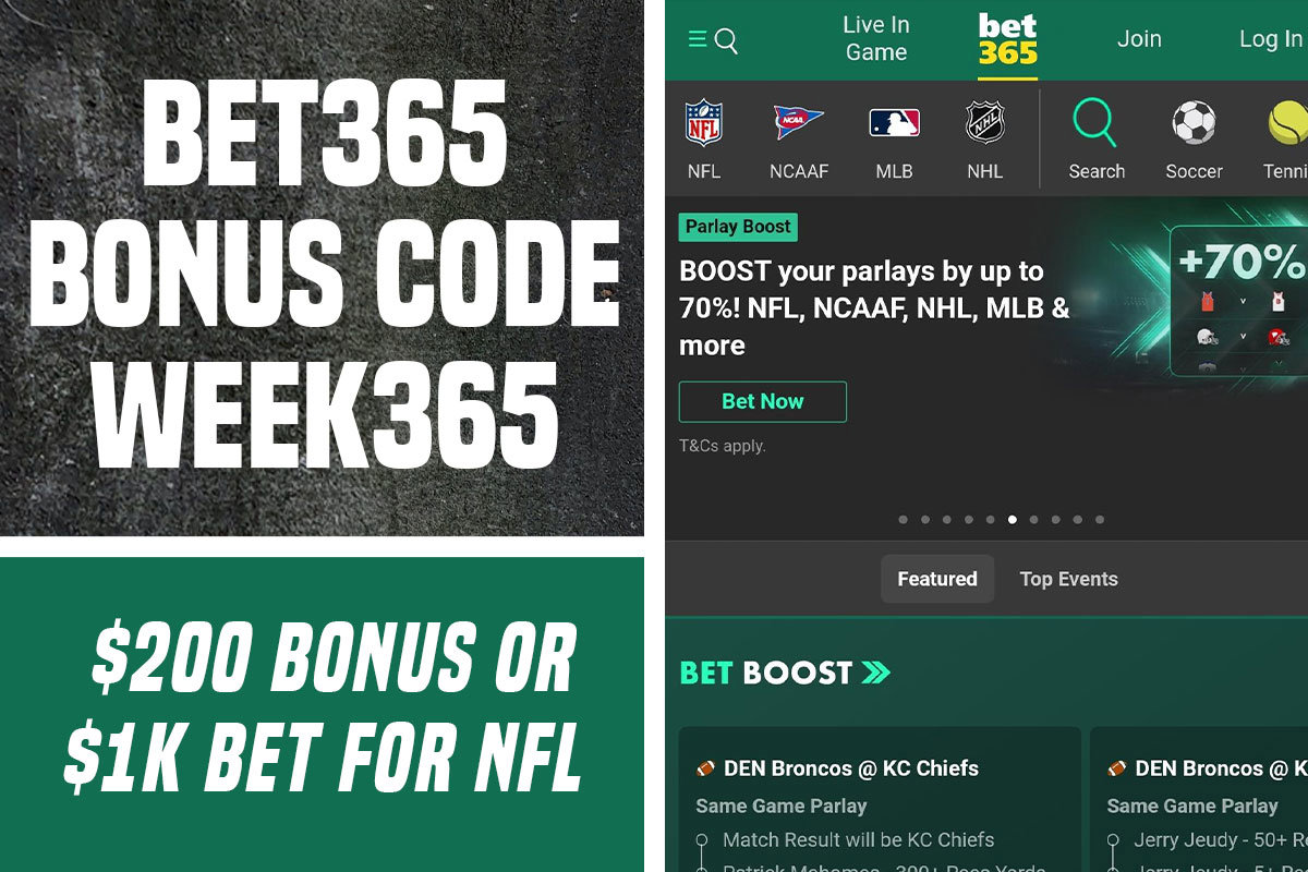 Bet365 Bonus Code WEEK365: Pick $200 Bonus or $1K Safety Net for NFL Week 1 Bet365 Bonus Code WEEK365: Pick $200 Bonus or $1K Safety Net for NFL Week 1