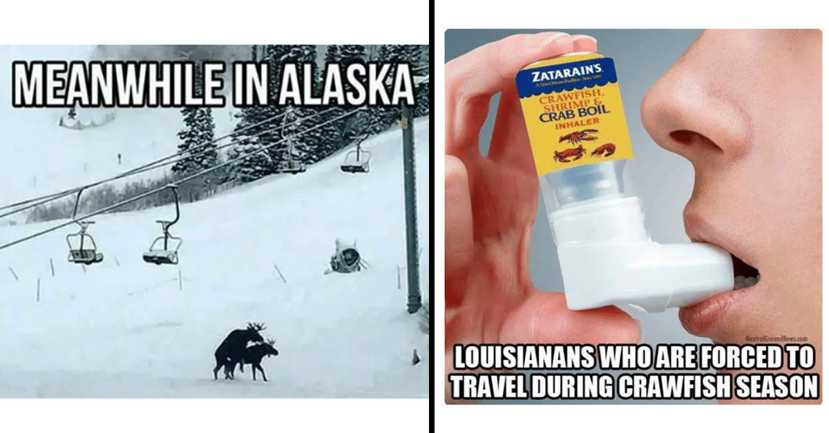 50 Hilarious State-Specific Memes That Perfectly Describe Each U.S. State 50 Hilarious State-Specific Memes That Perfectly Describe Each U.S. State