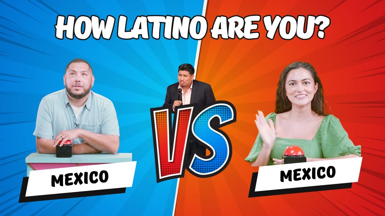 Mexico vs Mexico | How Latino Are You?