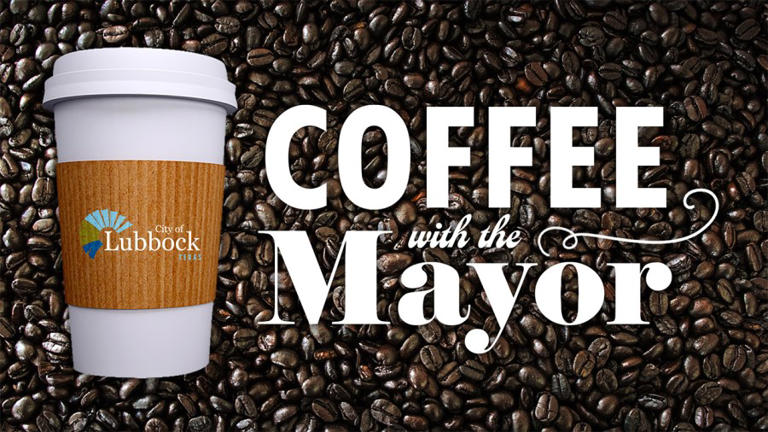 Coffee with Lubbock mayor invites all districts, June 18