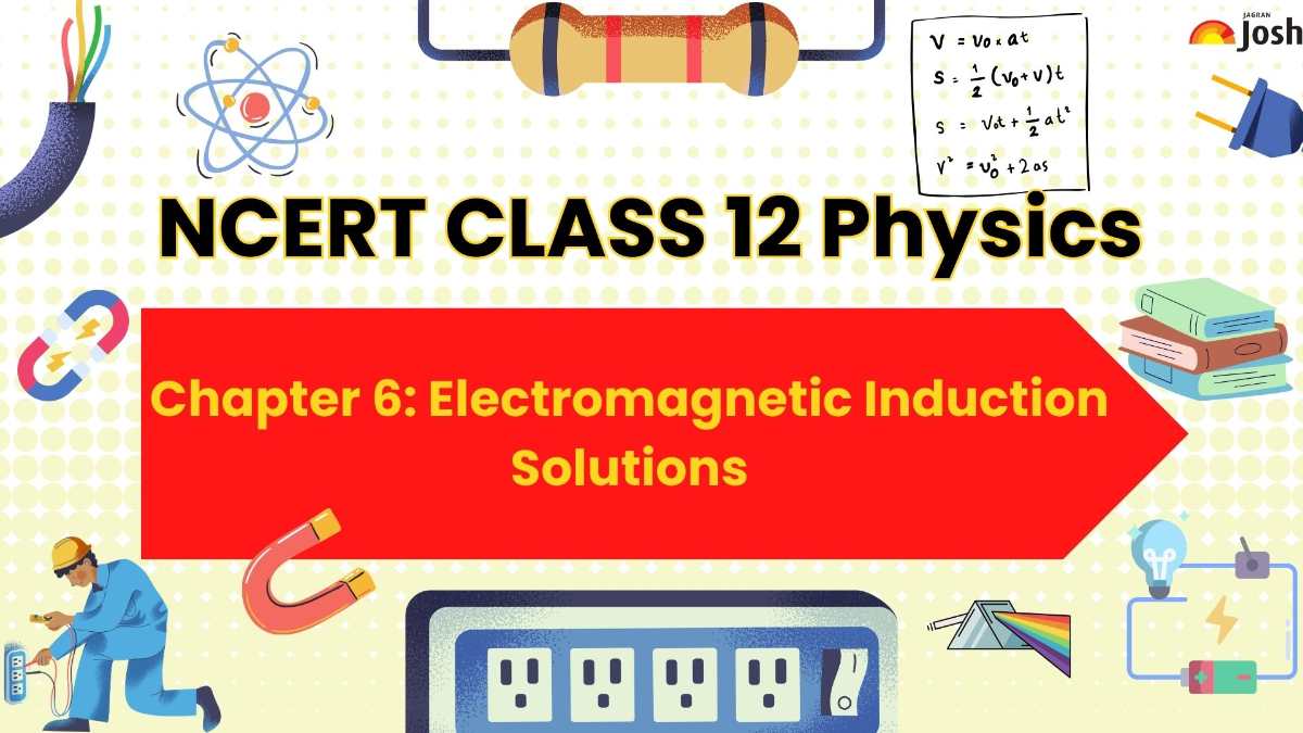 NCERT Solutions for Class 12 Physics Chapter 6 Electromagnetic ...
