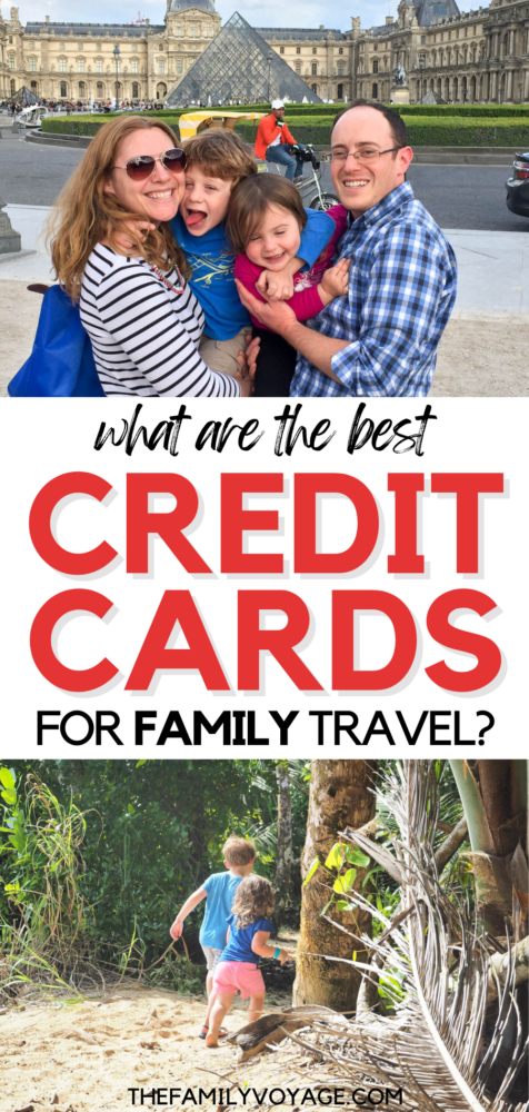 Looking for the best credit cards for family travel? Check these choices